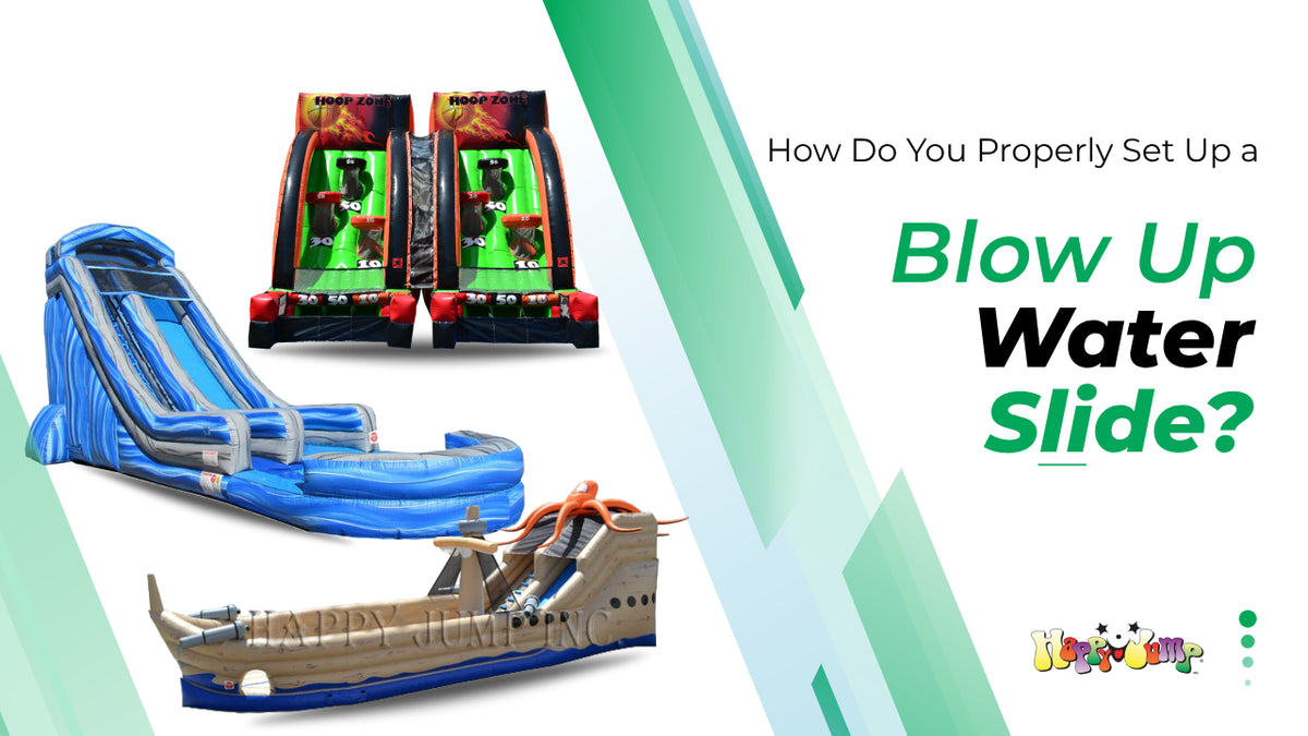 How Do You Properly Set Up a Blow Up Water Slide? - Happy Jump