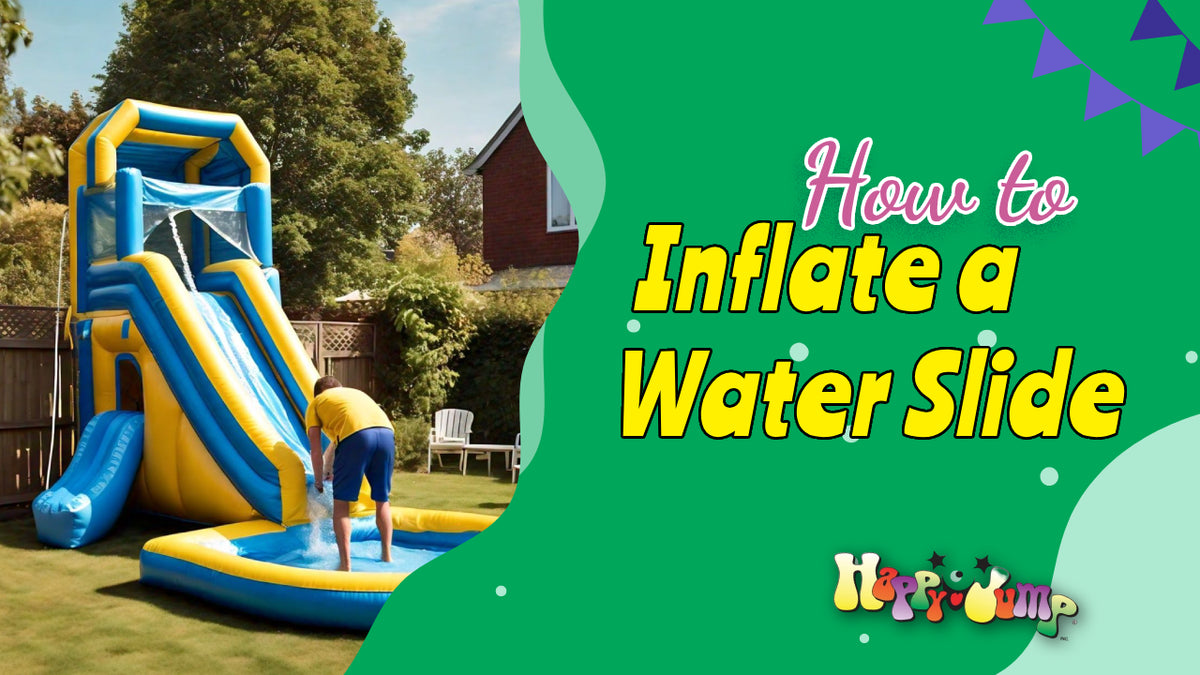 How to Inflate a Water Slide Properly: Step-by-Step Guide